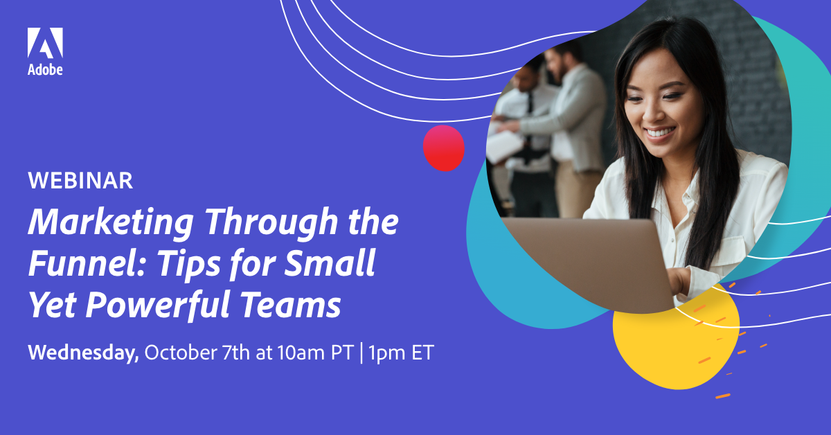 Marketing Through the Funnel: Tips for Small Yet Powerful Teams